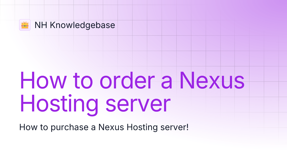 How to order a Nexus Hosting server | NH Knowledgebase